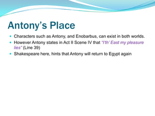 Antony and Cleopatra: East versus west | PPTX