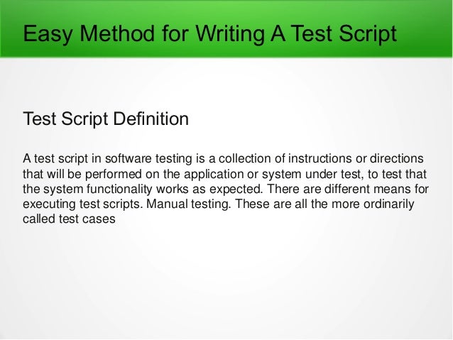 Easy method-for-writing-a-test-script