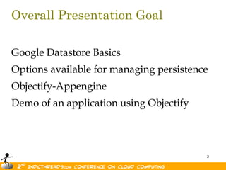 Easy ORMness with Objectify-Appengine | PPT