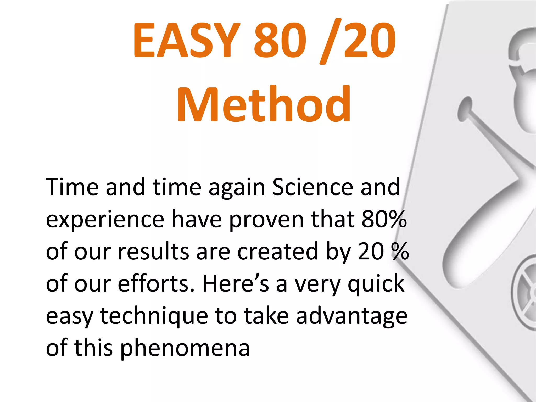 Easy 80 20 method | PPTX