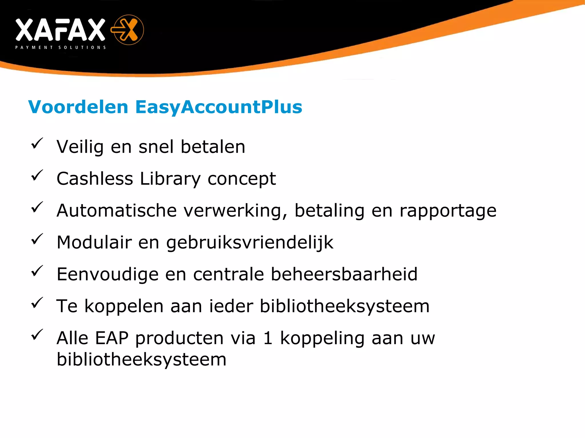 EasyAccountPlus - totaaloplossing voor de bibliotheek | PPT