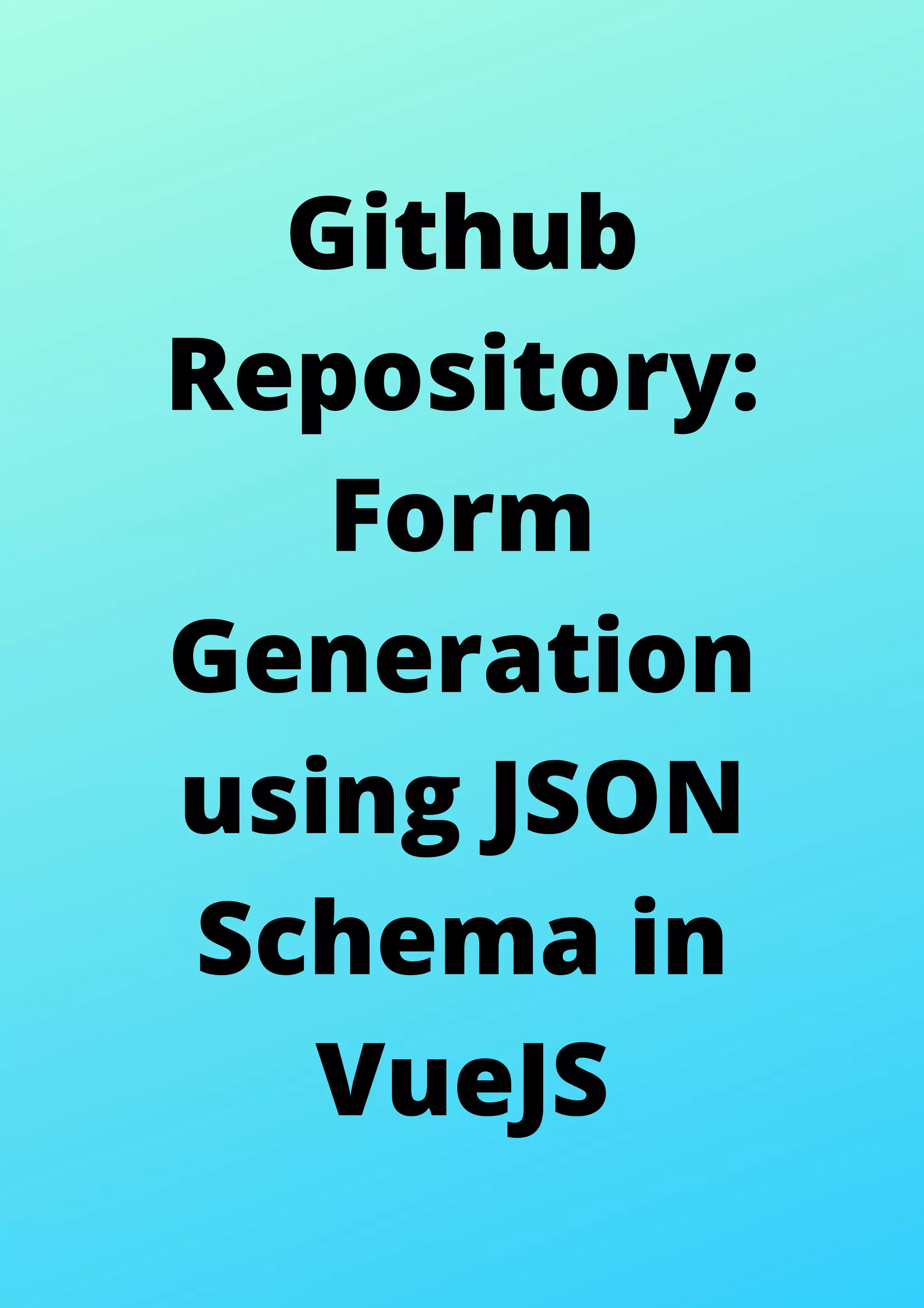 Easy and quick form generation using json schema in vue js (1) | PDF