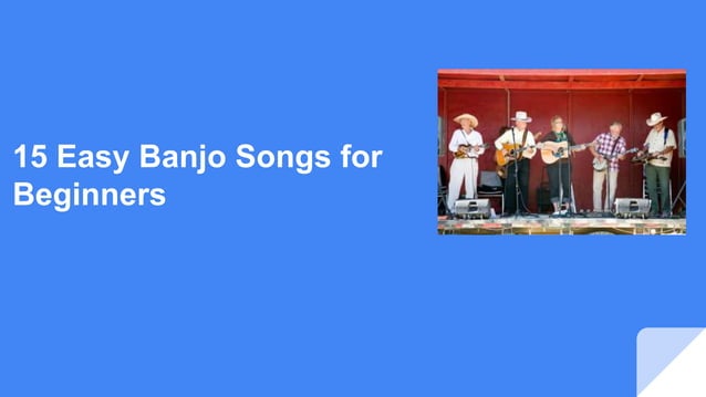 Easy banjo songs.pptx