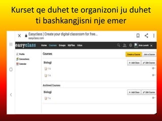 Easyclass Platforme -Krijimi i Klases Digjitale | PPT