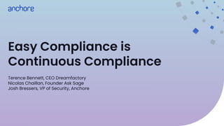 Easy Compliance is Continuous Compliance | PPT