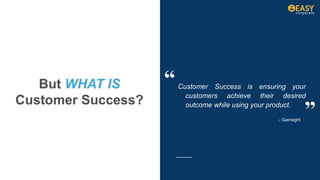 How Easy Corporate built a Global Customer Success Organization | PPTX