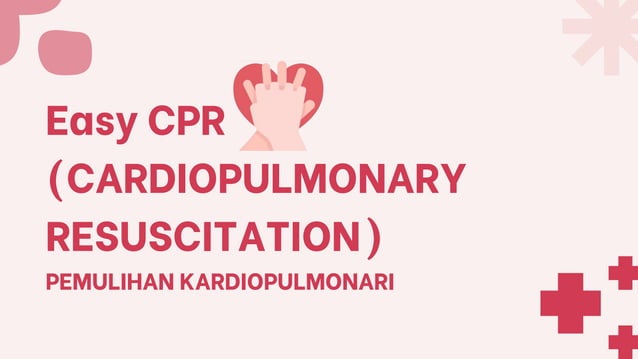 Easy CPR (CARDIOPULMONARY RESUSCITATION).pptx