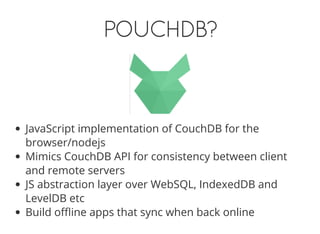 Easy Data for PhoneGap apps with PouchDB | PPT