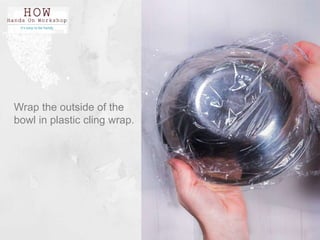 Easy fabric bowls final | PPT