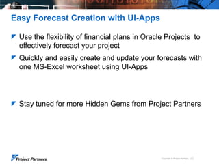 Quickly update your Project financial Forecast for your Oracle EBS ...
