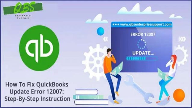 Easy Guide to Fix QuickBooks Error Code 12007.pptx