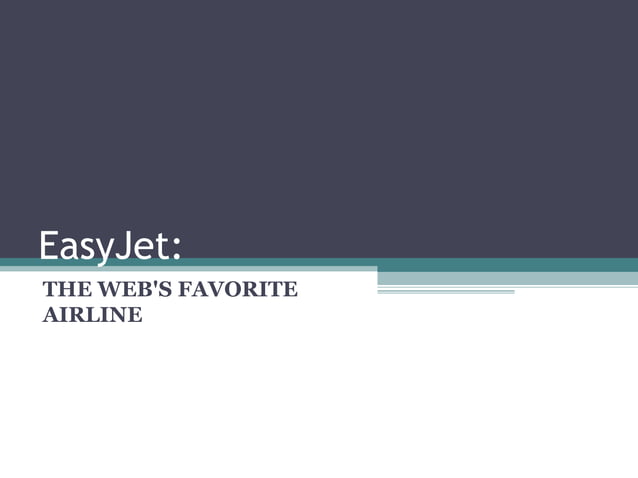 EasyJet-THE WEBS FAVORITE AIRLINE.ppt | Air Travel | Travel Type