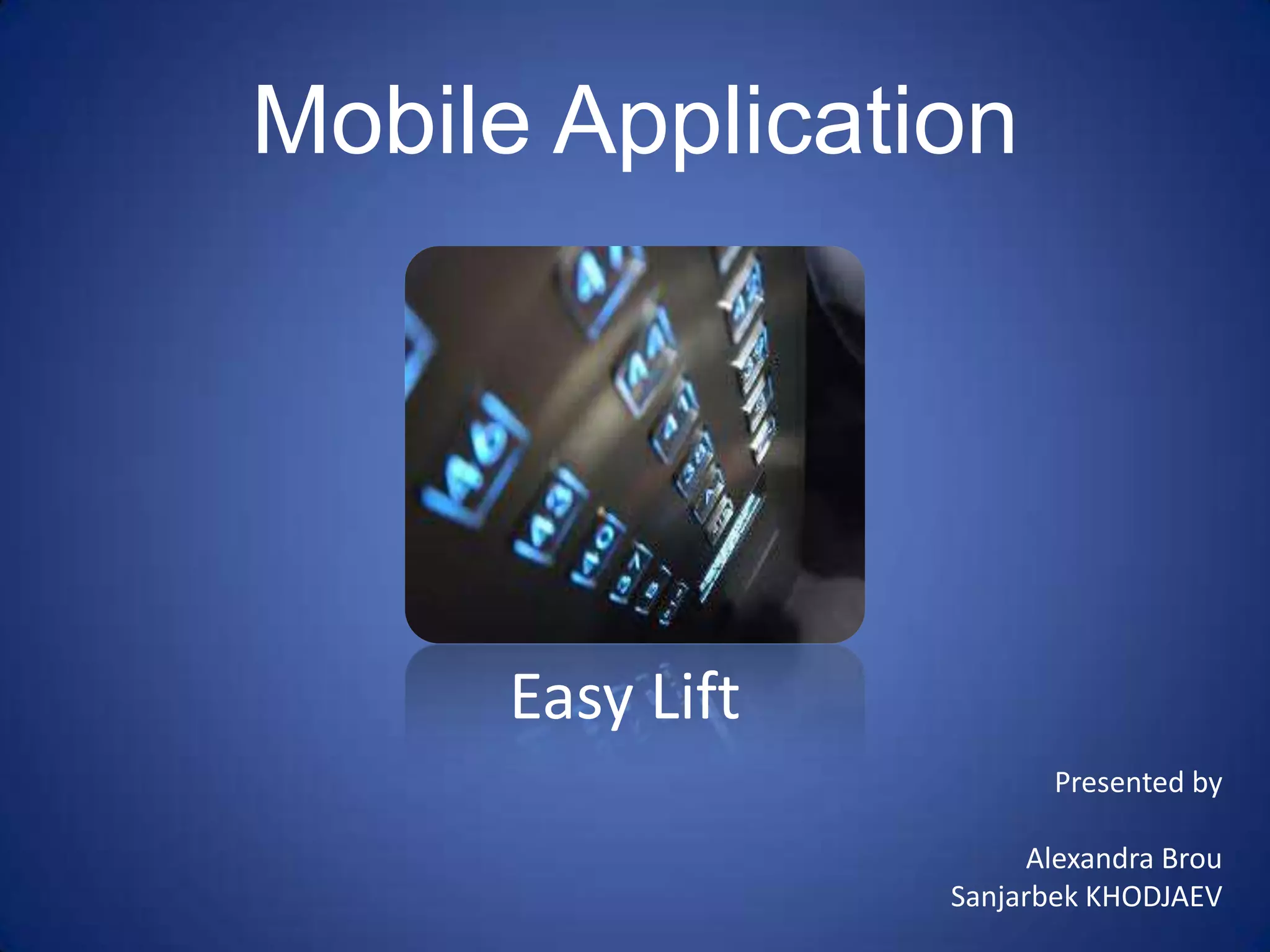Easy lift application | PPTX