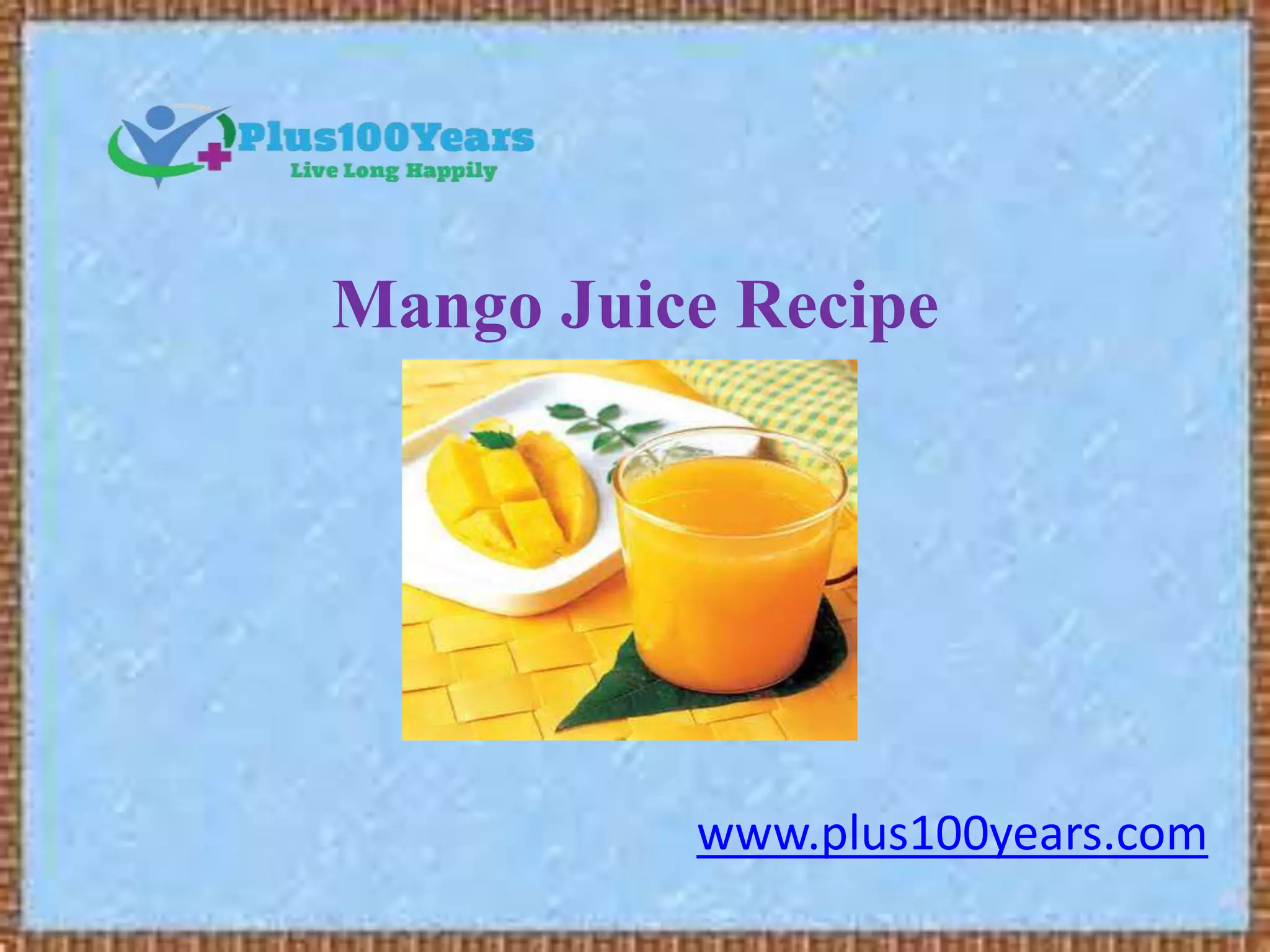 Easy mango juice recipe | PPTX