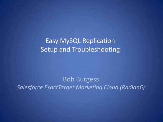 Easy MySQL Replication Setup and Troubleshooting | PPT