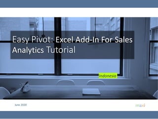 Easy Pivot Tutorial June 2020 - Indonesia | PPT