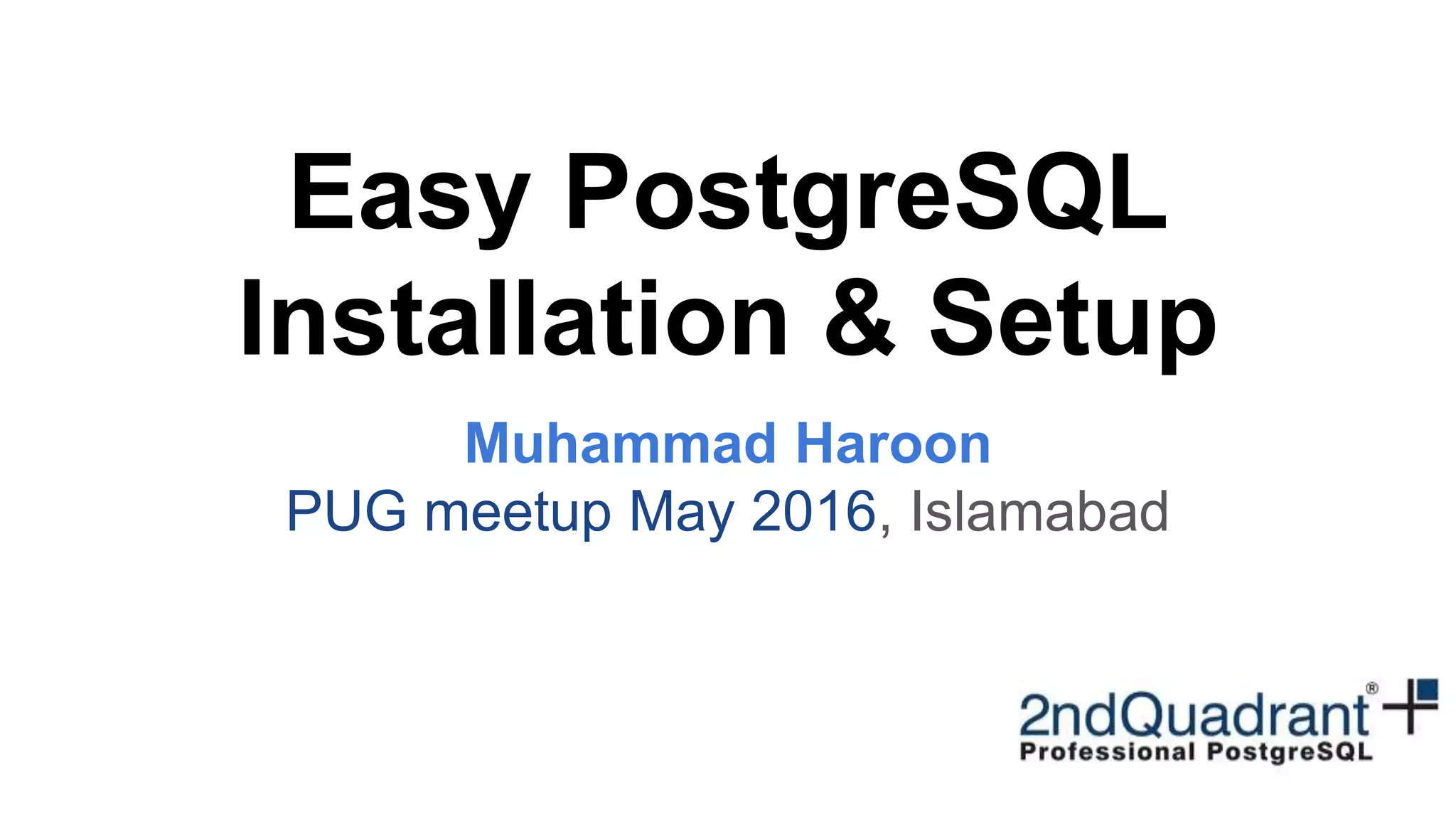 Easy Installation And Setup Of Postgresql On Linux Osx And Windows