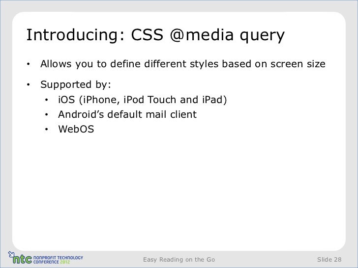 Introducing Css Media Query• Allows