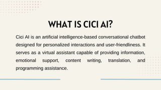 EASY TUTORIAL OF HOW TO USE CiCi AI BY: FEBLESS HERNANE | PPTX