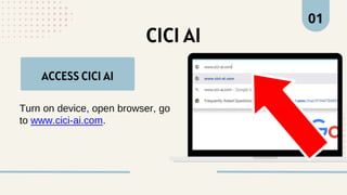 EASY TUTORIAL OF HOW TO USE CiCi AI BY: FEBLESS HERNANE | PPTX