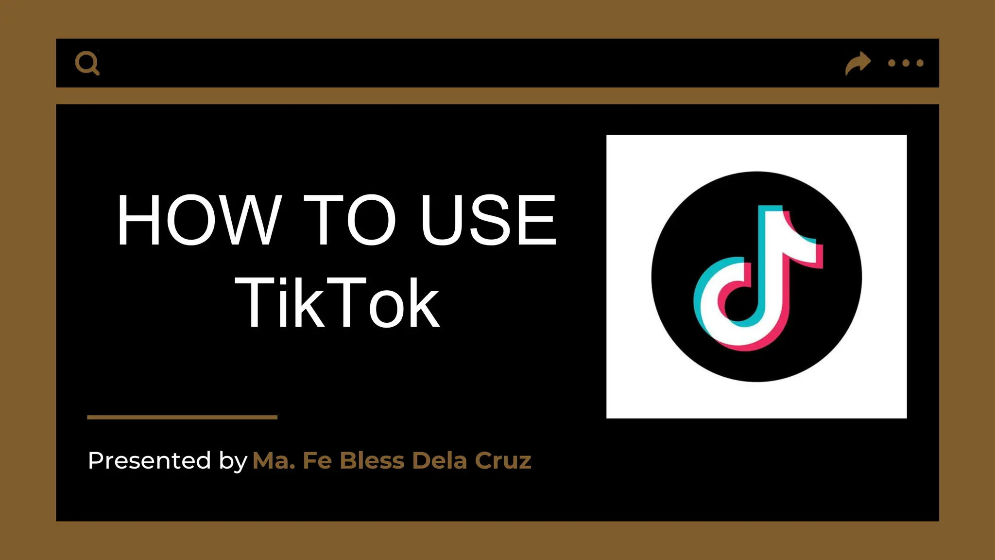 EASY TUTORIAL OF HOW TO USE TIKTOK BY: FEBLESS HERNANE | PPT