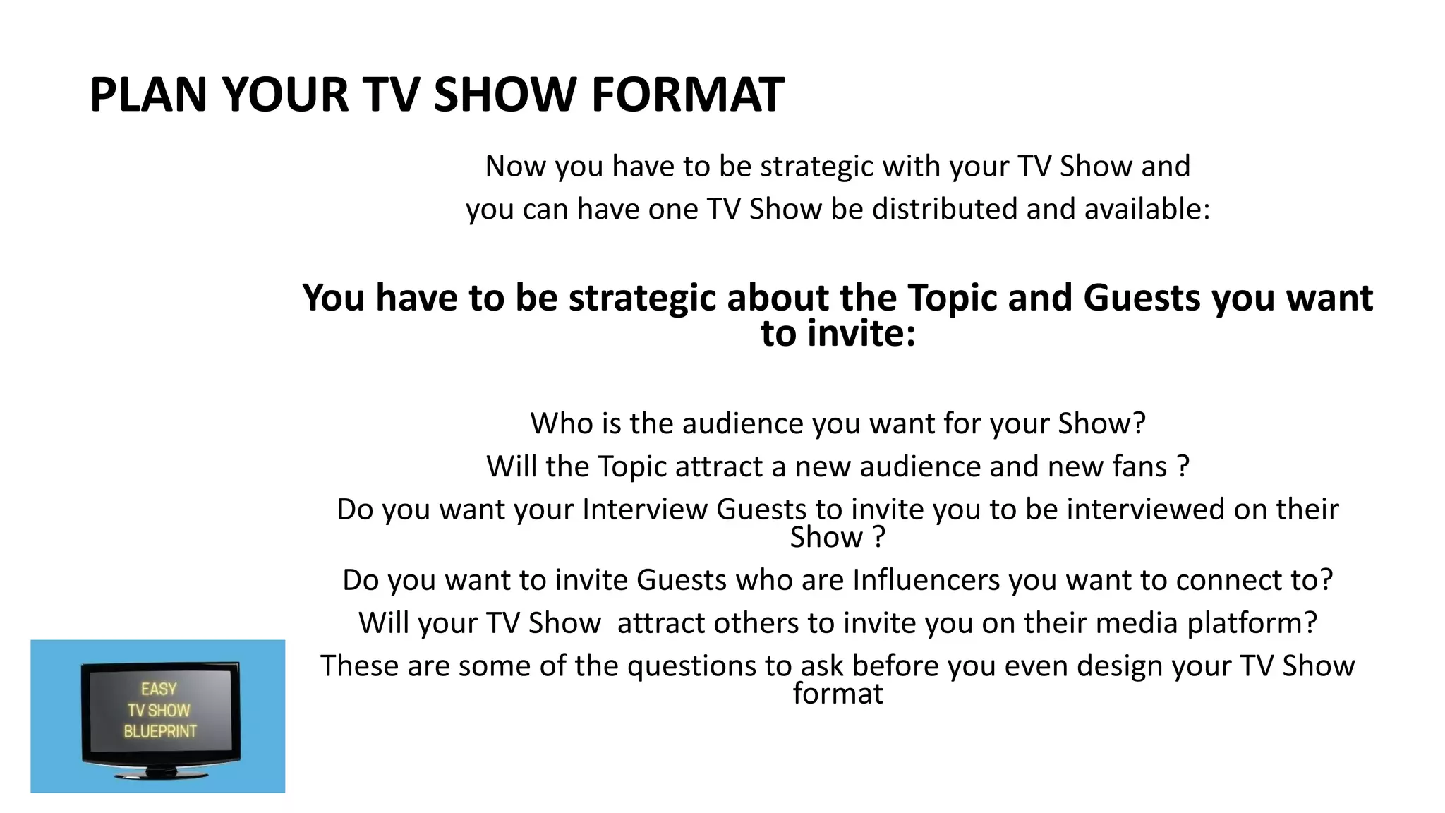 Easy TV SHOW BLUEPRINT | PPT