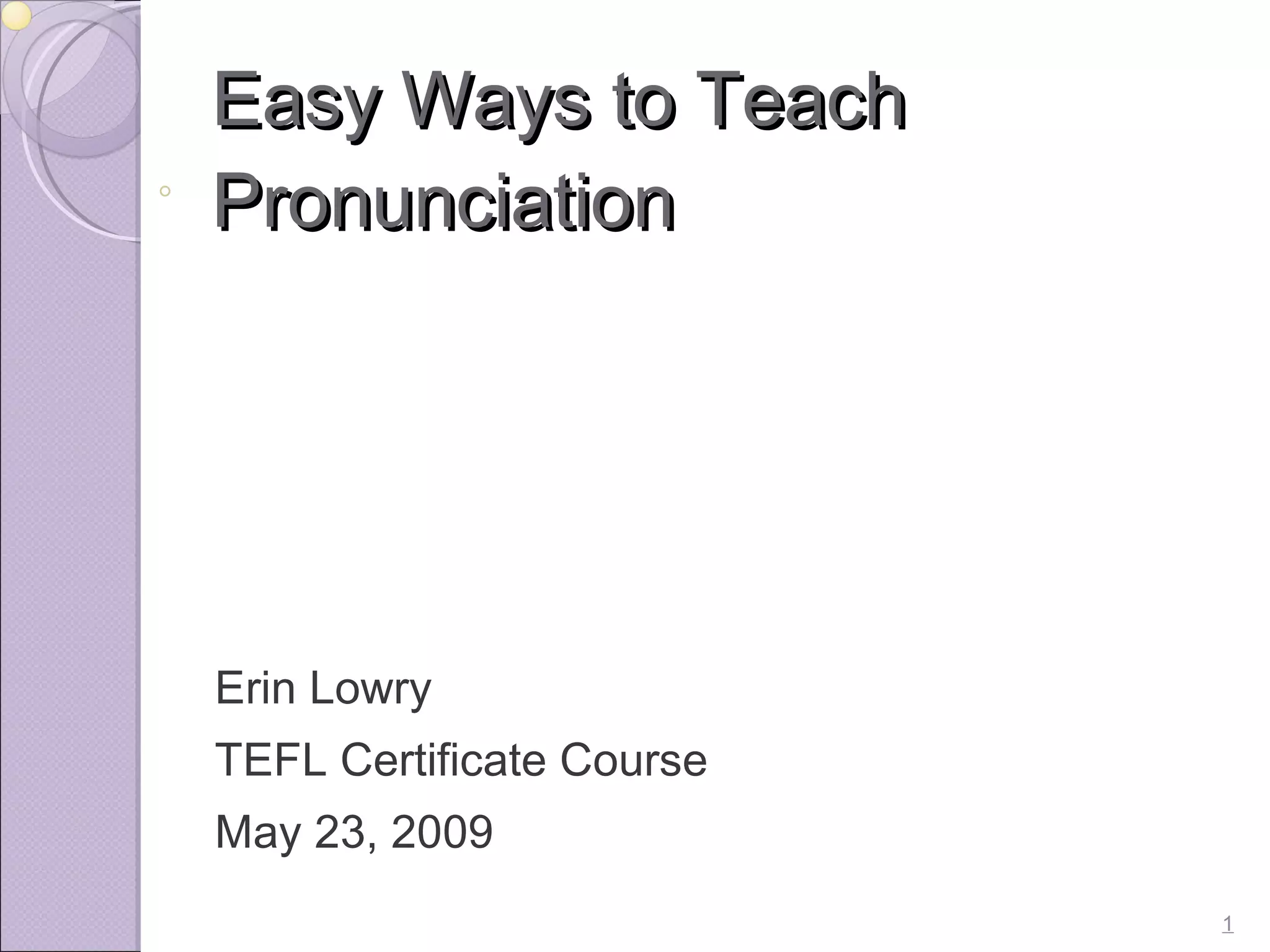 Easy Ways To Teach Pronunciation | PPT