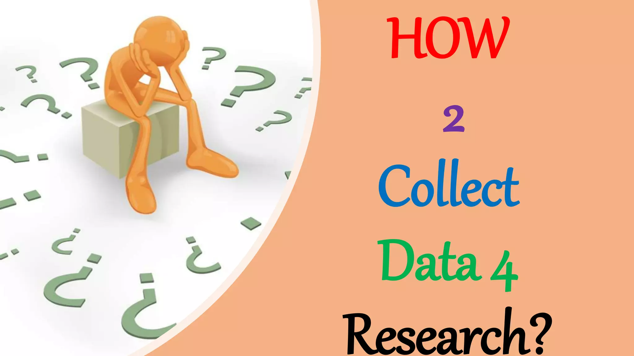 Easy way to collect data for research | PPTX