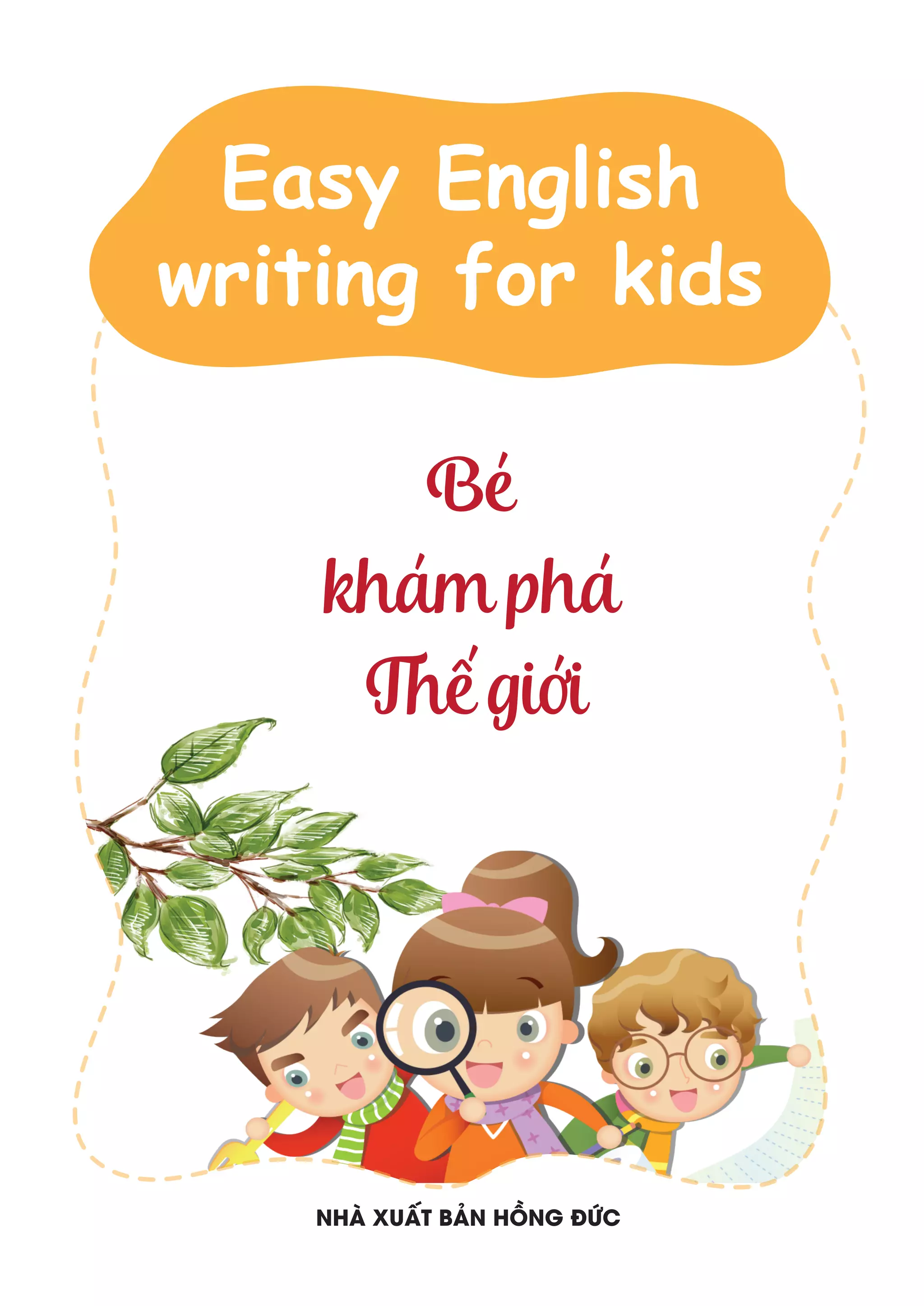 Easy English Writing for Kids – bé khám phá thể giới | PDF