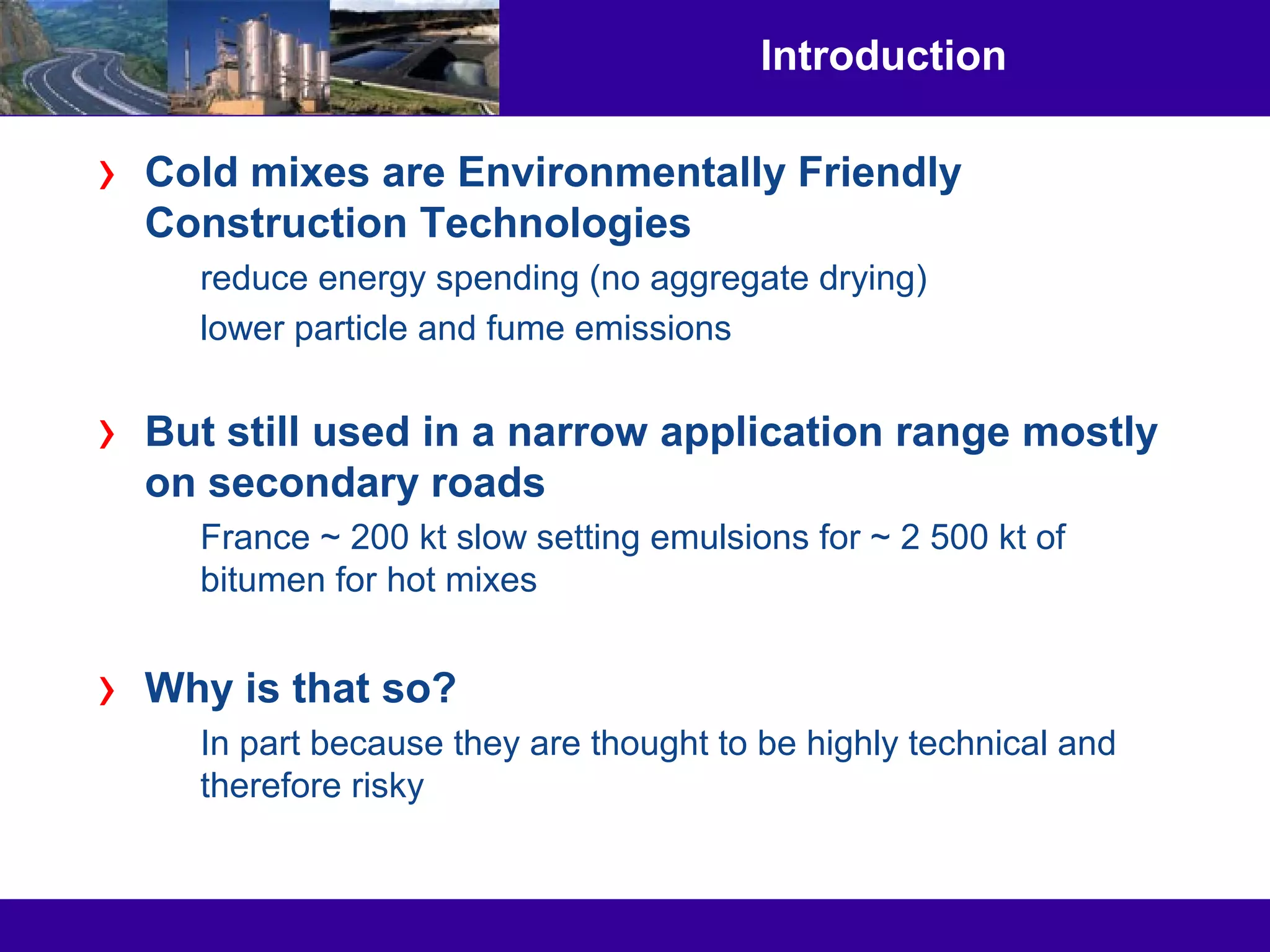 Cold mix design based on current understanding of the breaking of ...