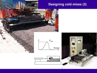 Cold mix design based on current understanding of the breaking of ...