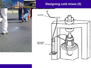 Cold mix design based on current understanding of the breaking of ...