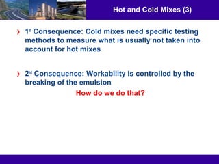 Cold mix design based on current understanding of the breaking of ...