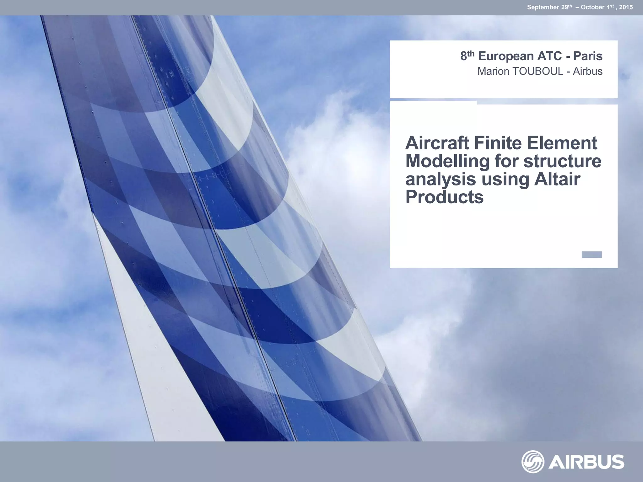 Aircraft Finite Element Modelling for structure analysis using Altair ...