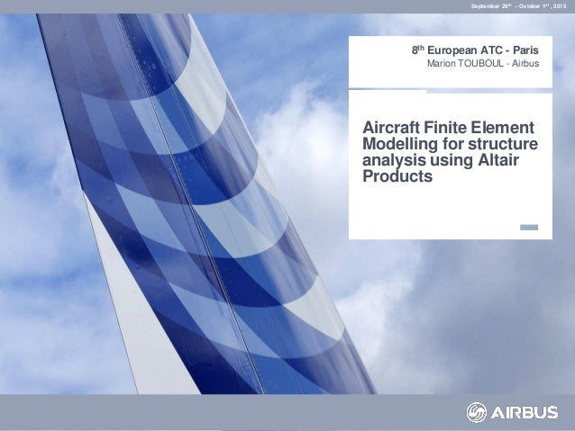Aircraft Finite Element Modelling For Structure Analysis Using Altair