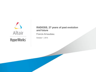 RADIOSS, 27 years of past evolution and future | PDF