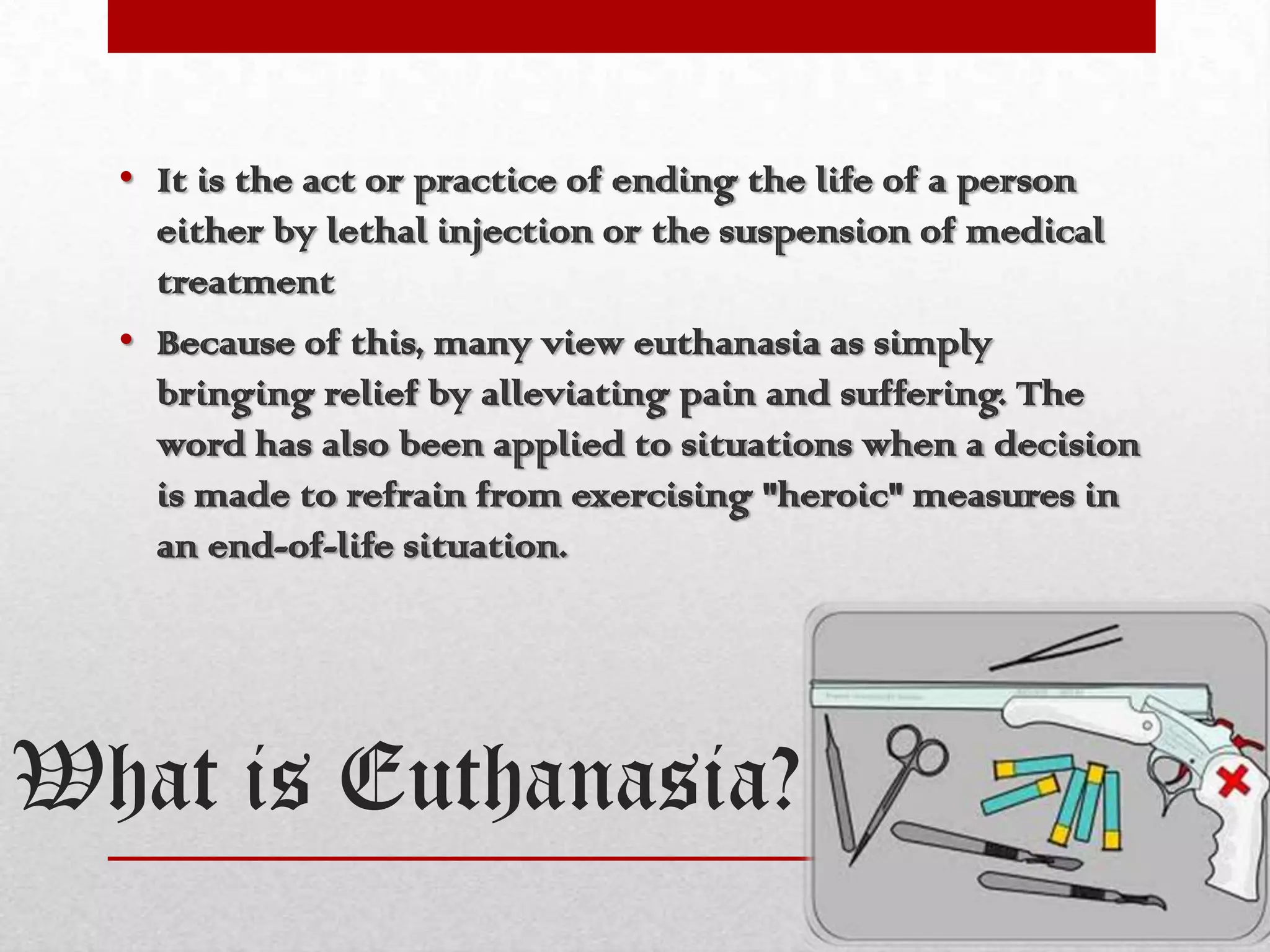 Euthanasia | PPTX | First Aid | Injuries