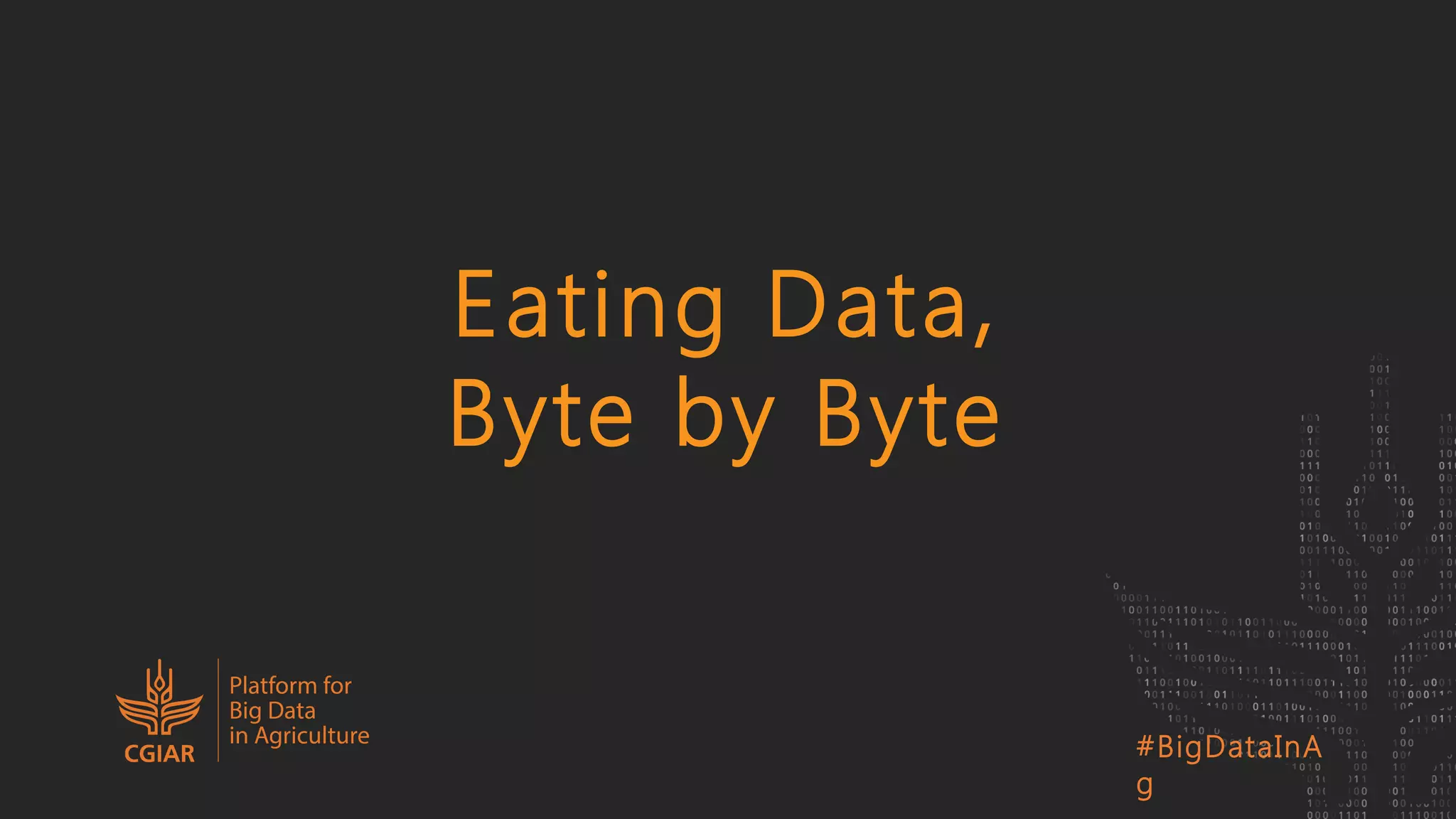 Soon we’re all going to be eating data, one byte at a time | PPT