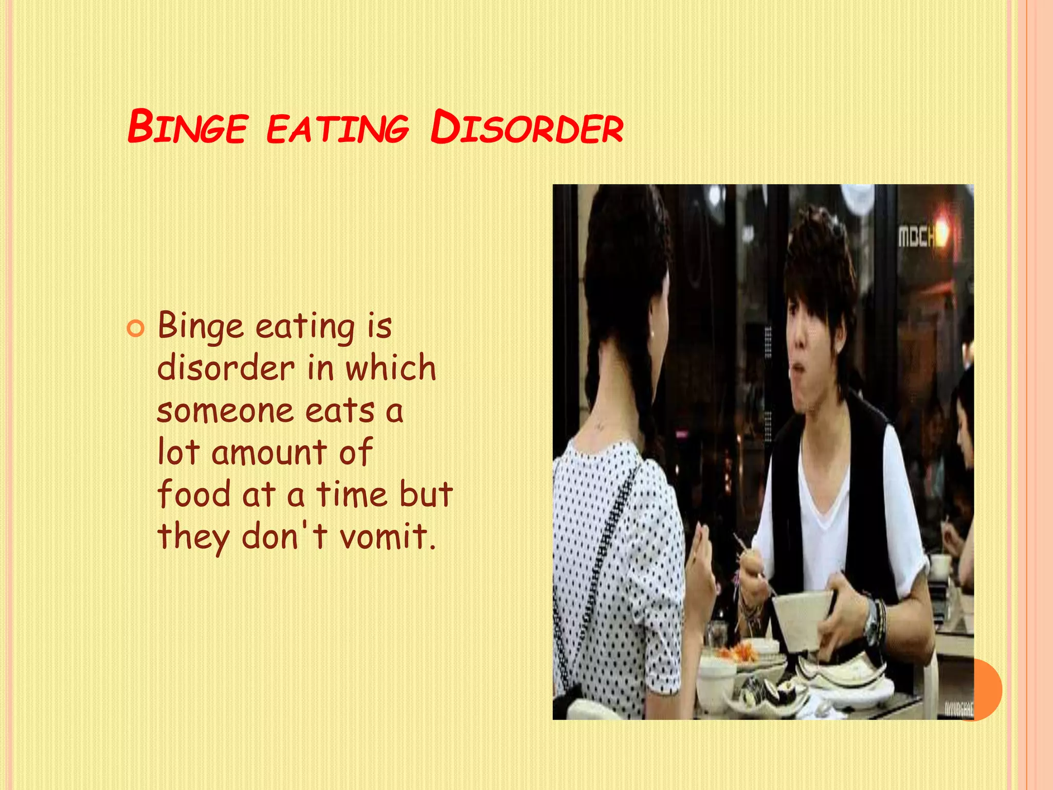 Eating disorders [ Anorexia nervosa, bulimia nervosa, beinge eating] | PPTX