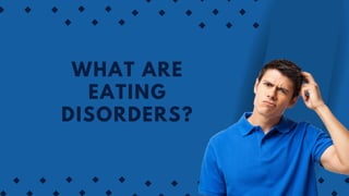 Eating Disorders - a mental health condition where you use the control ...