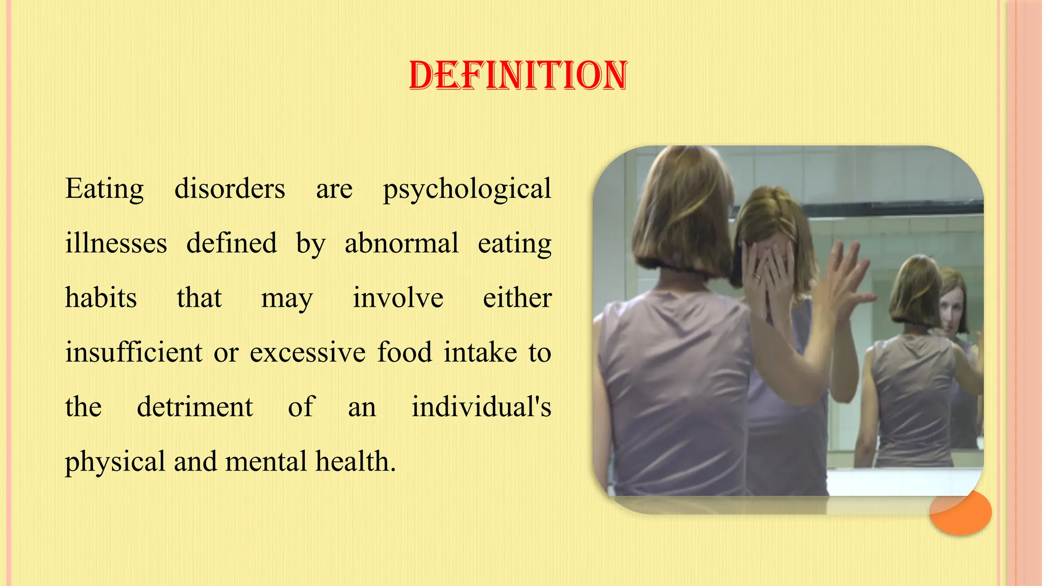 EATING DISORDERS (anorexia nervosa, bulimia nervosa, binge eating ...