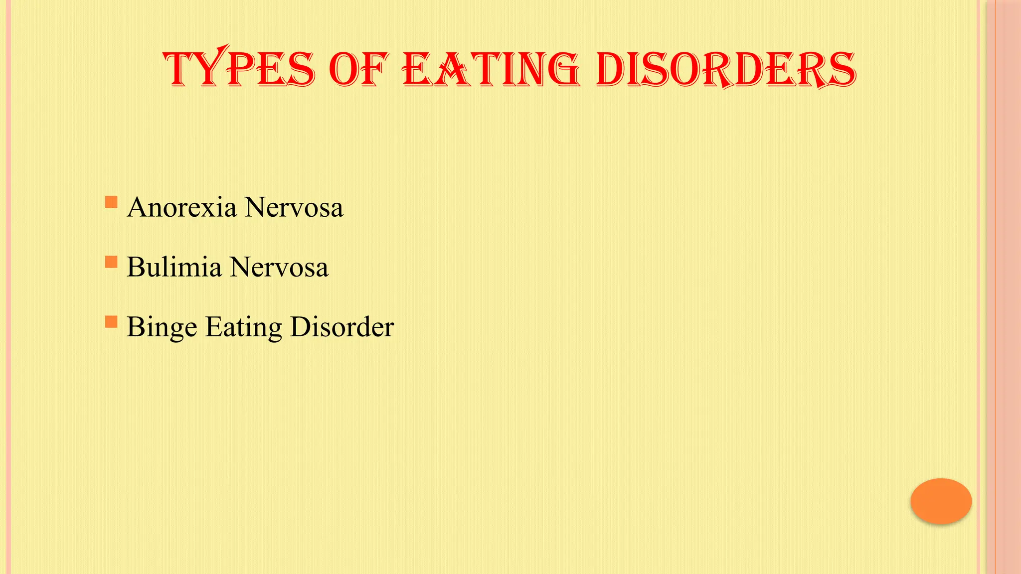 EATING DISORDERS (anorexia nervosa, bulimia nervosa, binge eating ...