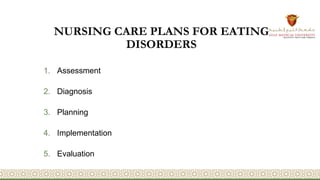 Eating disorders and nursing care | PPTX