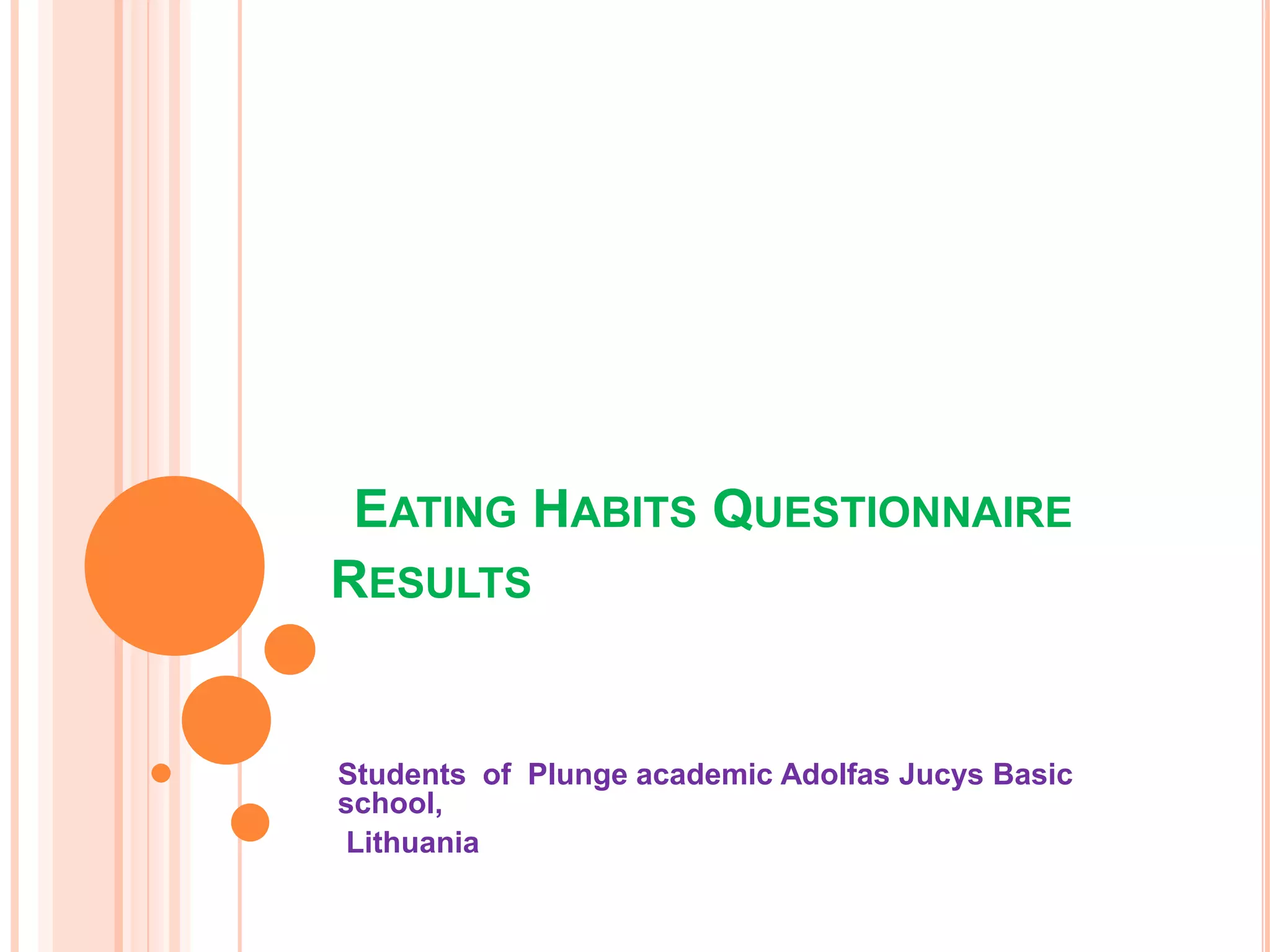 Eating habits questionnaire results from Lithuania | PPT