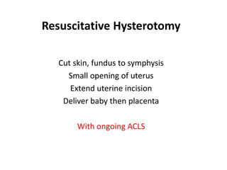 Resuscitative Hysterotomy: Sara Gray | PPT