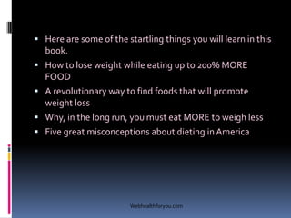 Eat more, weigh less | PPT