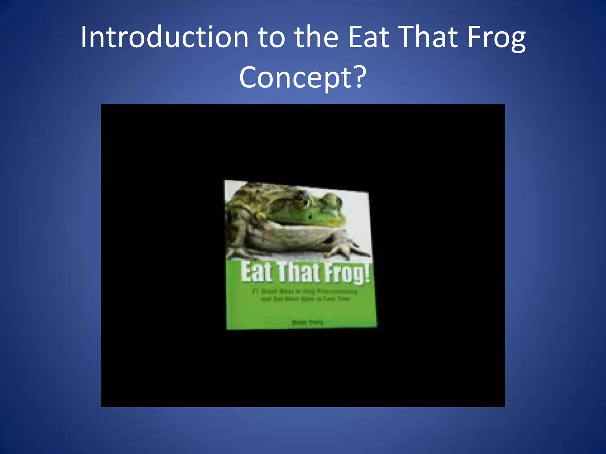 Eat That Frog! | PPTX