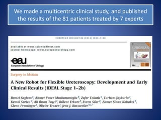 ADVANTAGES OF ROBOT FOR FLEXIBLE URS | PPTX