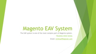 EAV Sytem- Magento EAV Model | PPT