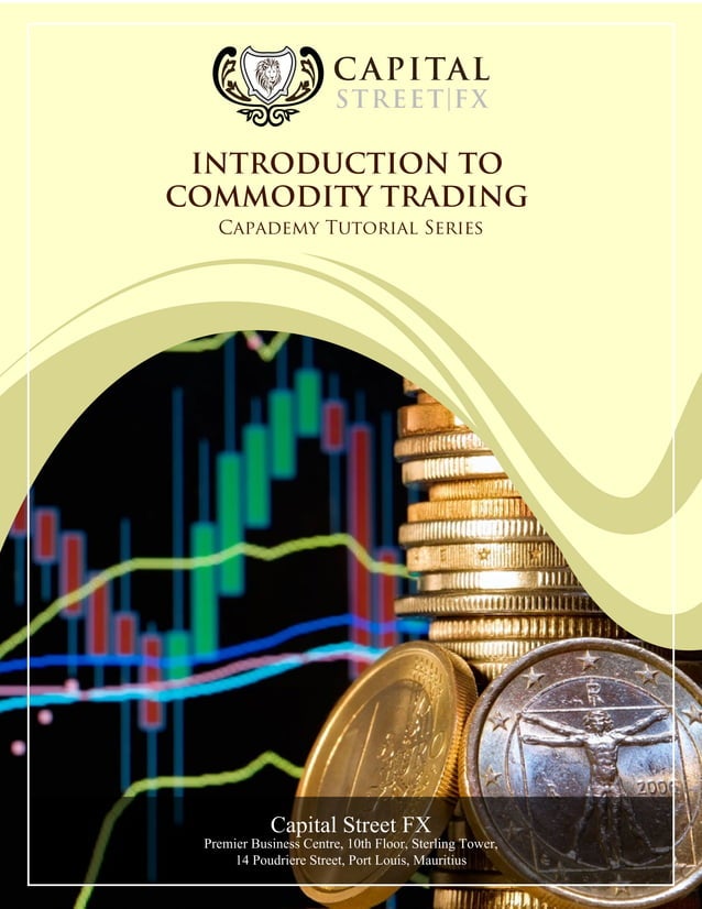 INTRODUCTION TO COMMODITY TRADING | PDF